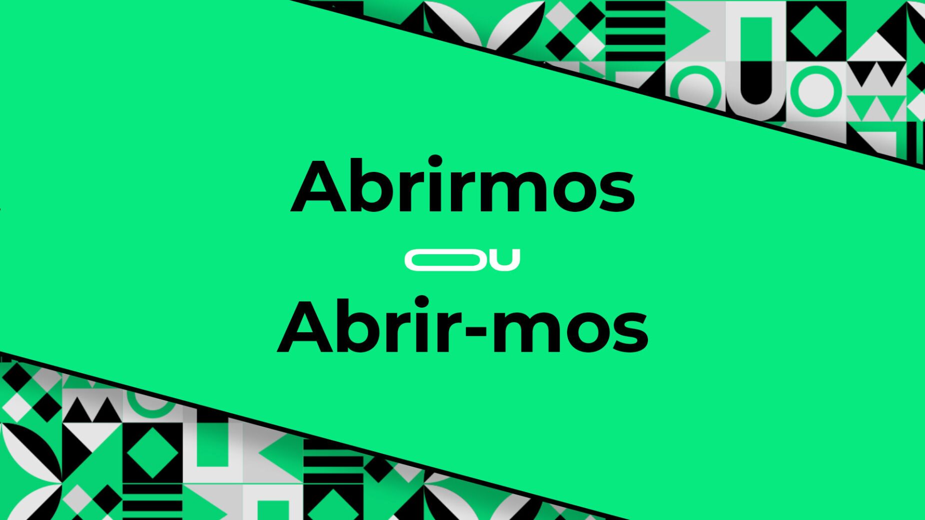 Como se escreve: abrirmos ou abrir-mos? Português correto!