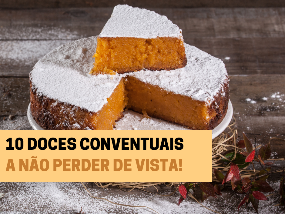 10 doces conventuais a não perder de vista! - Teleculinária