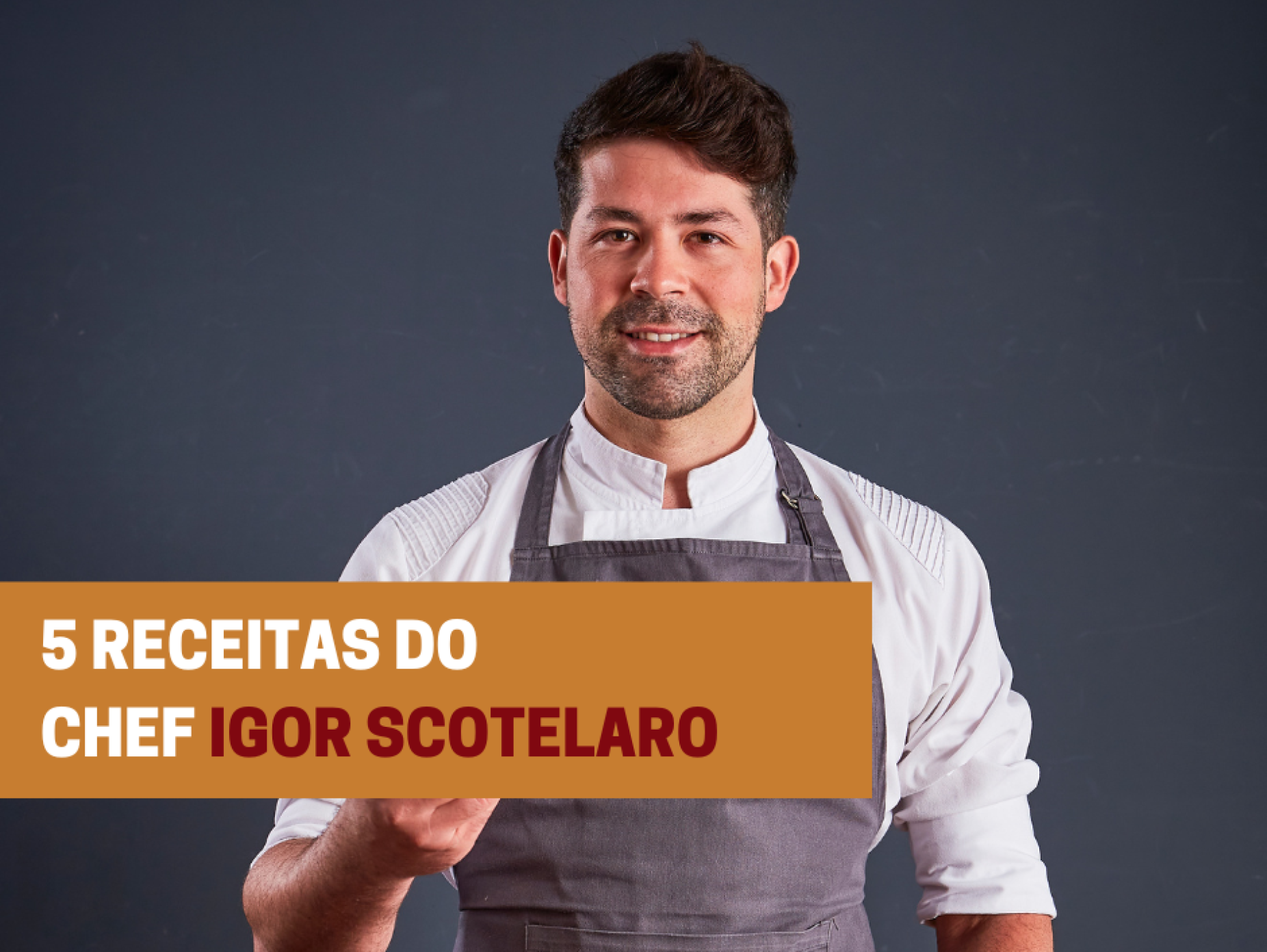 5 receitas do Chef Igor Scotelaro - Teleculinária