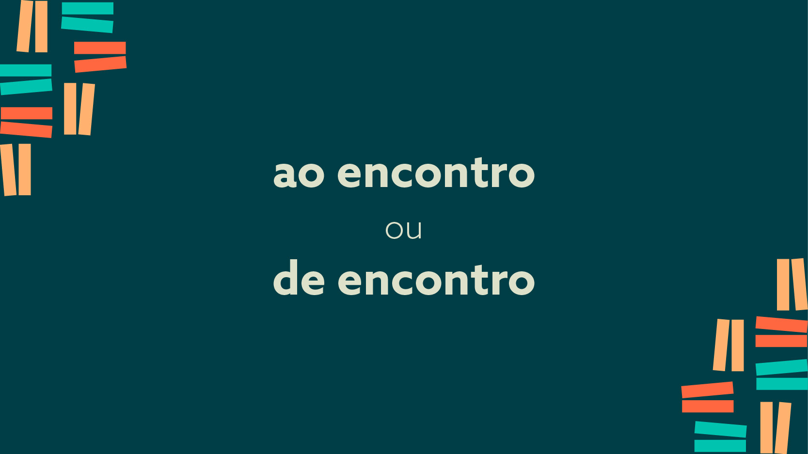 Dúvida Português: Ao encontro ou De encontro? - Wordsbook - A ...