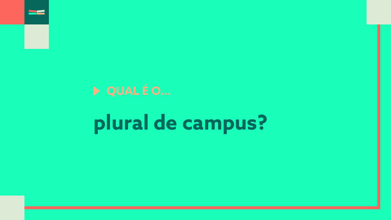 Qual é o plural de “campus”? - Wordsbook - A colecionar palavras todos ...